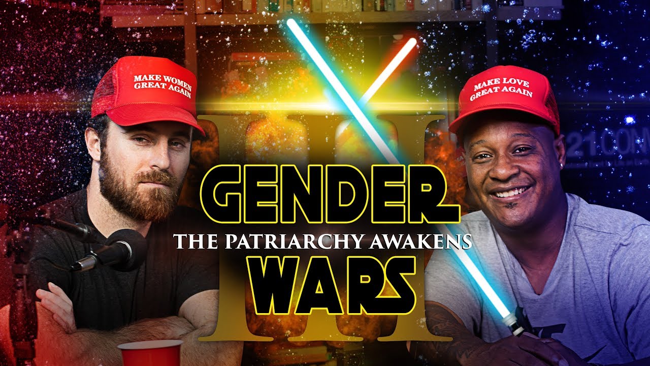 GENDER WARS Episode III - The Patriarchy Awakens - YouTube