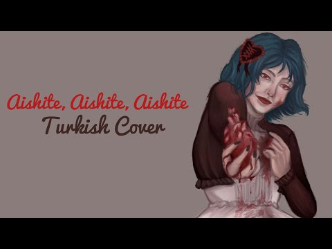 KIKUO - Aishite, Aishite, Aishite  || Turkish Cover || Türkçe Cover