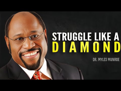 Struggle Like A Diamond - Myles Munroe Motivation - YouTube