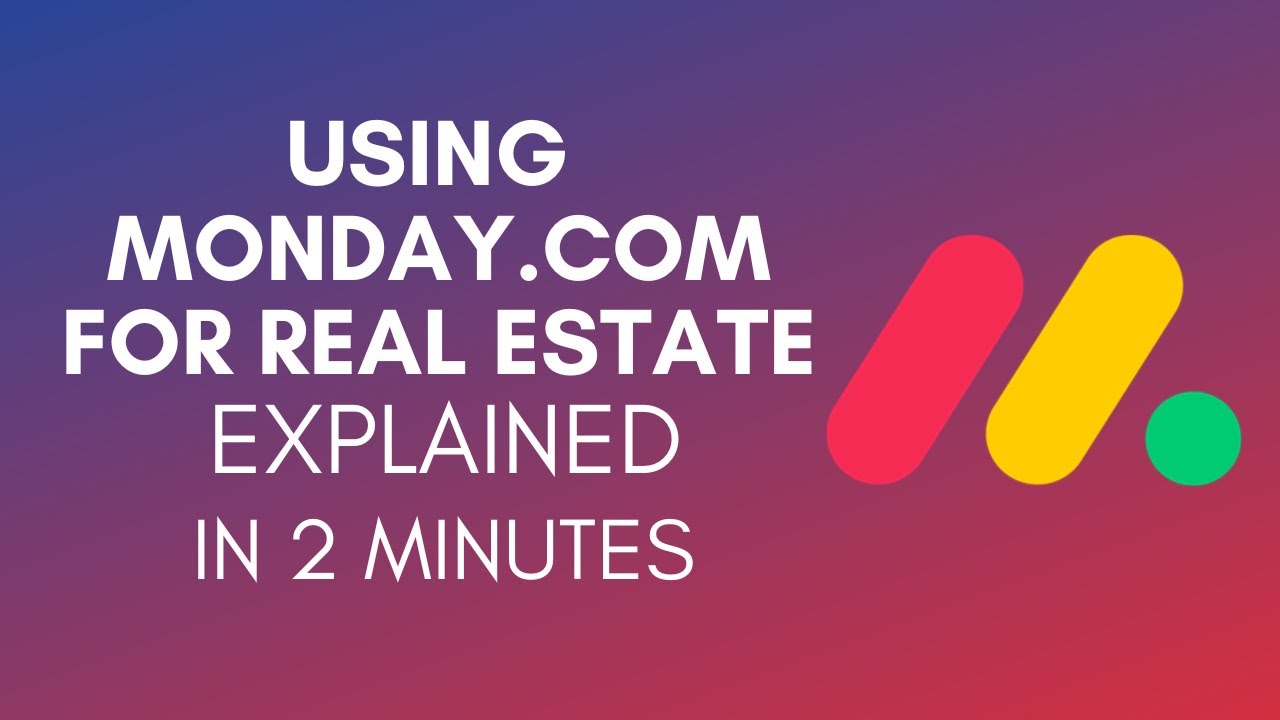 How To Use Monday.com For Real Estate In 2024? - YouTube