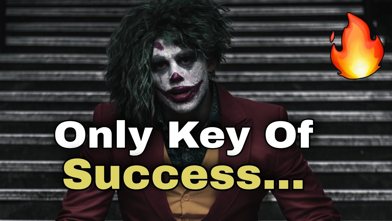 ONLY KEY OF SUCCESS || Joker Powerful Motivational Quotes || Joker ...