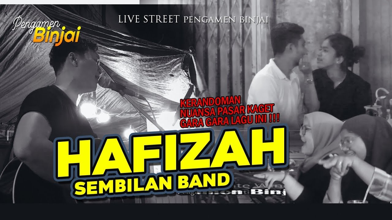 HAFIZAH - SEMBILAN BAND live street PENGAMEN BINJAI - YouTube