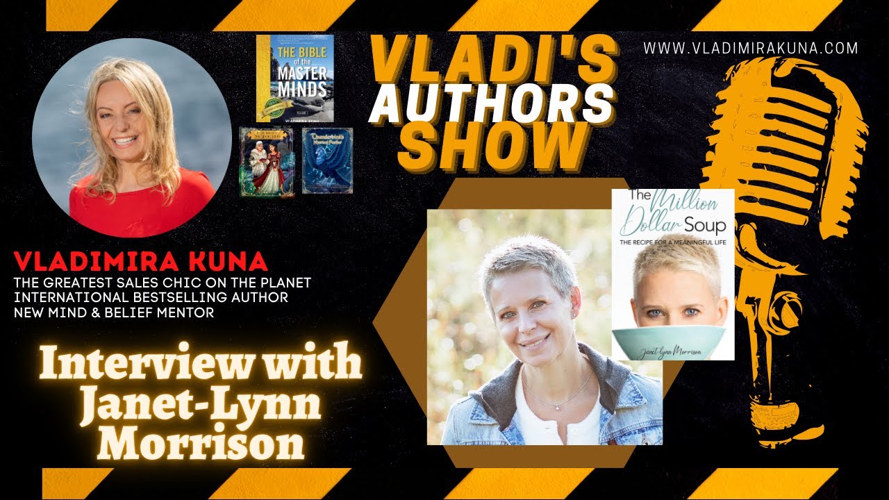 Interview with Janet-Lynn Morrison about The Million Dollar Soup: The ...