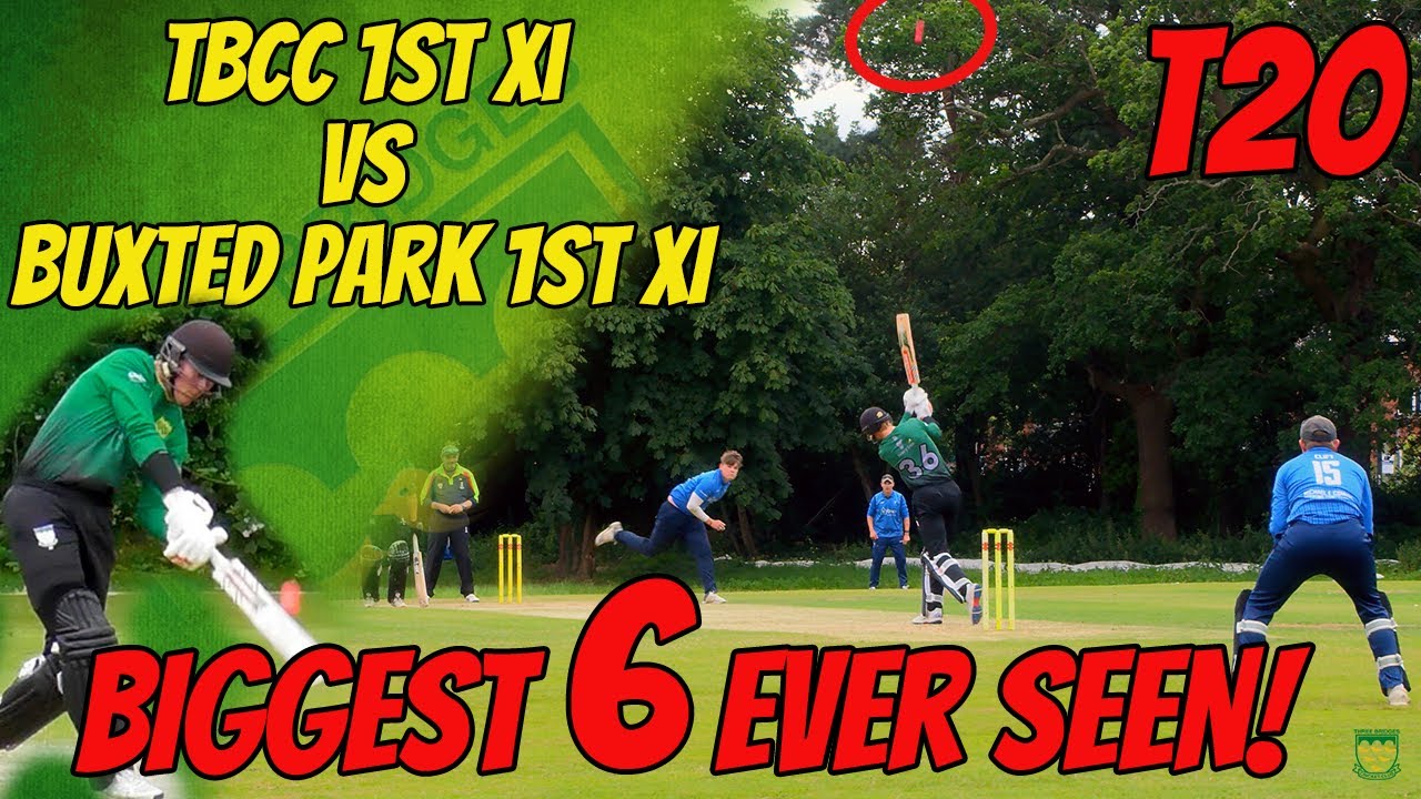 OUT THE GROUND! BIGGEST 6 EVER SEEN!! | T20 | TBCC 1st XI vs Buxted ...