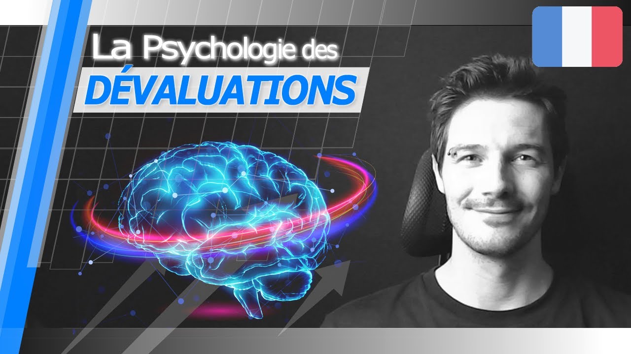 DÉVALUTIONS : Contexte, Psychologie & Patterns - YouTube