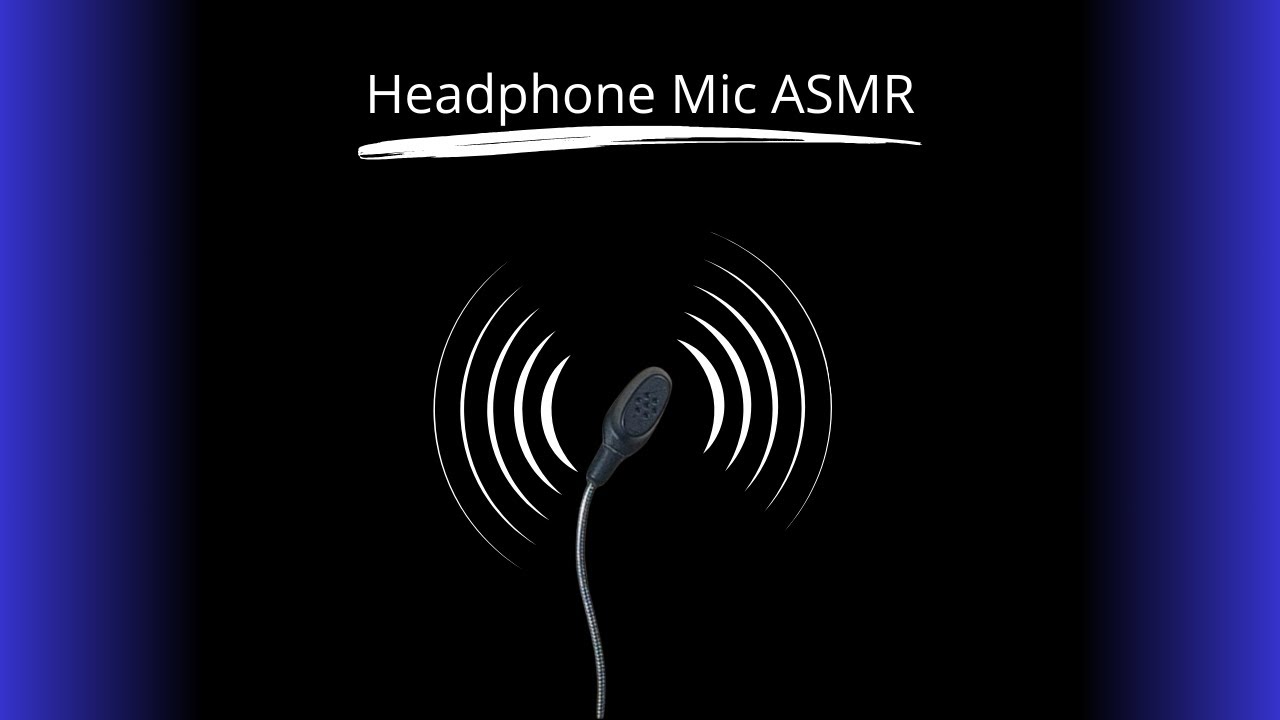ASMR - Headphone mic! No talking... - YouTube