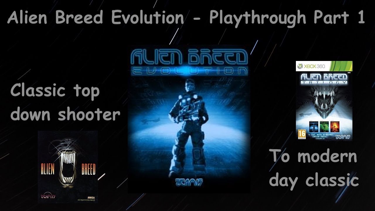 Alien Breed Evolution - Playthrough Part 1 - YouTube