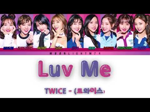 TWICE - (トゥワイス) - LUV ME - {Color Coded Lyrics Eng/Rom/Jp}
