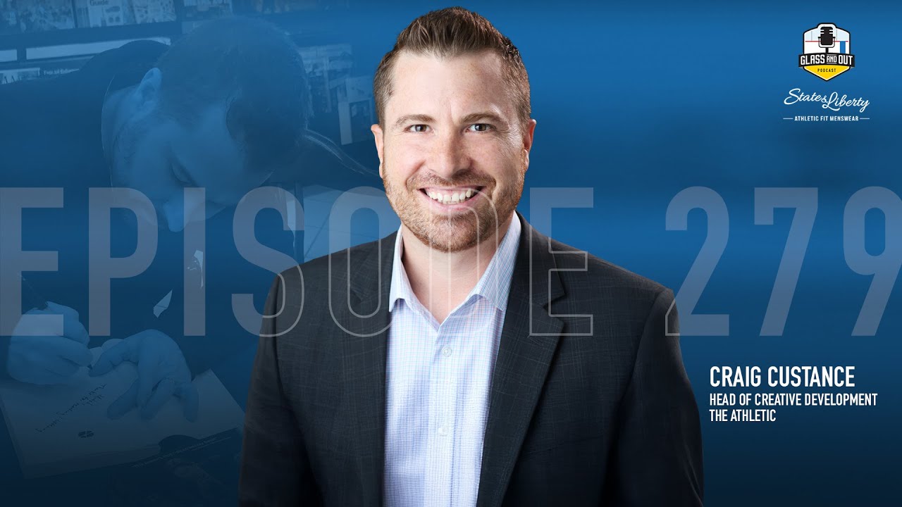 How to Build Winning Teams with Craig Custance | Glass and Out Podcast ...