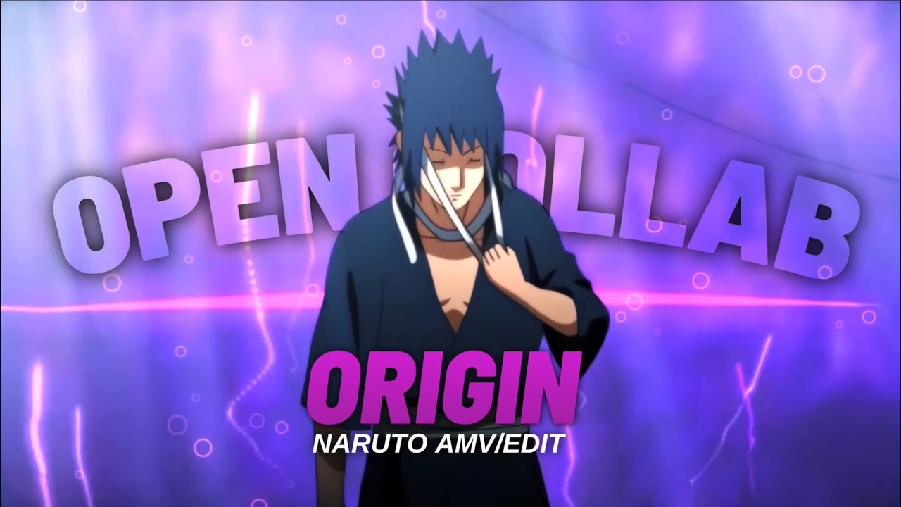 Naruto | Origin Open Collab [AMV/Edit] very Quick! - YouTube