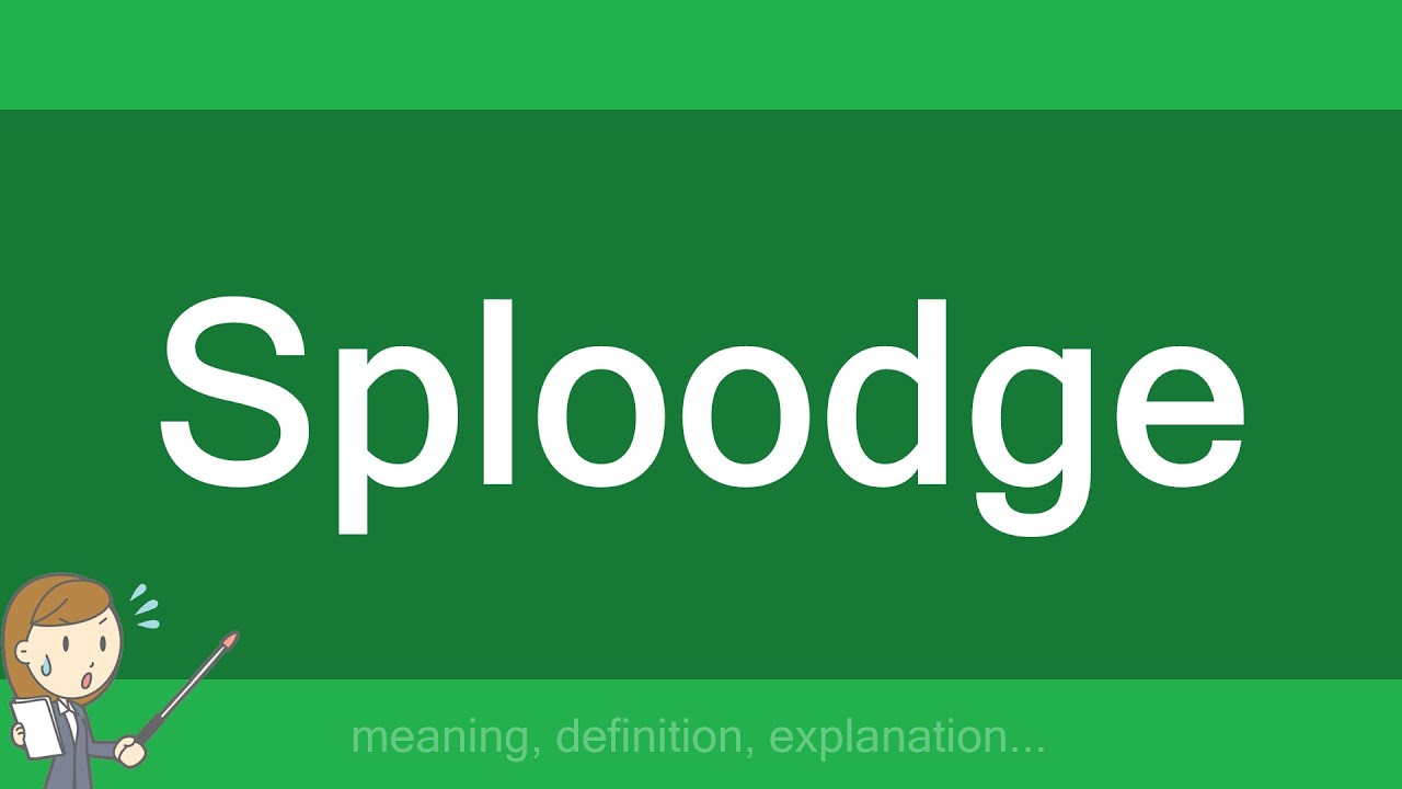 Sploodge - YouTube