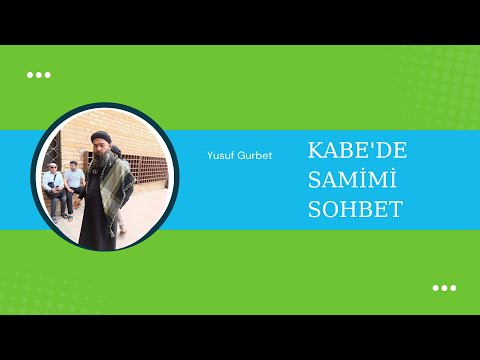 Kabe'de Samimi Sohbet - Dârul Erkâm Turizm - Yusuf Gurbet 