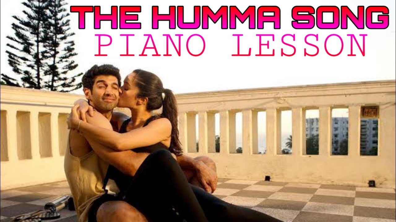 The Humma Song | Party Song | Piano Lesson | Ringtone | Ok Janu | Music ...