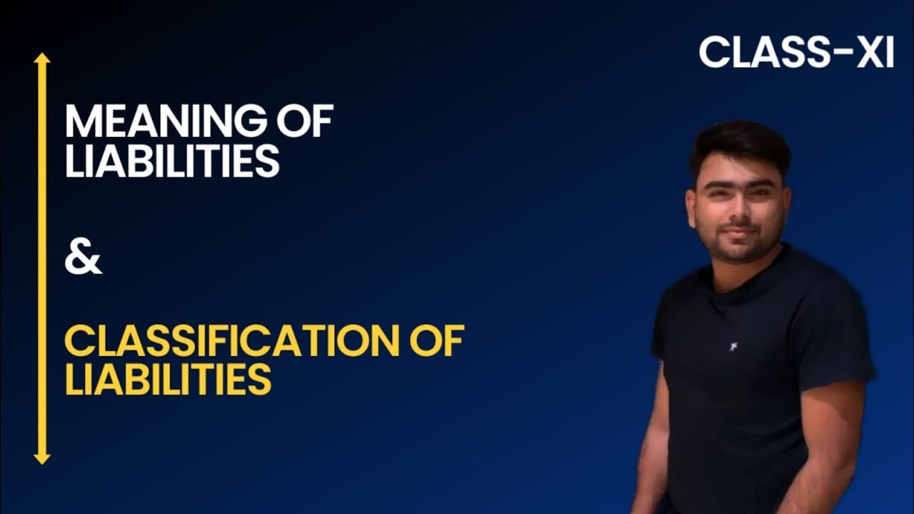 MEANING OF LIABILITY#CLASSIFICATION OF LIABILITIES# - YouTube