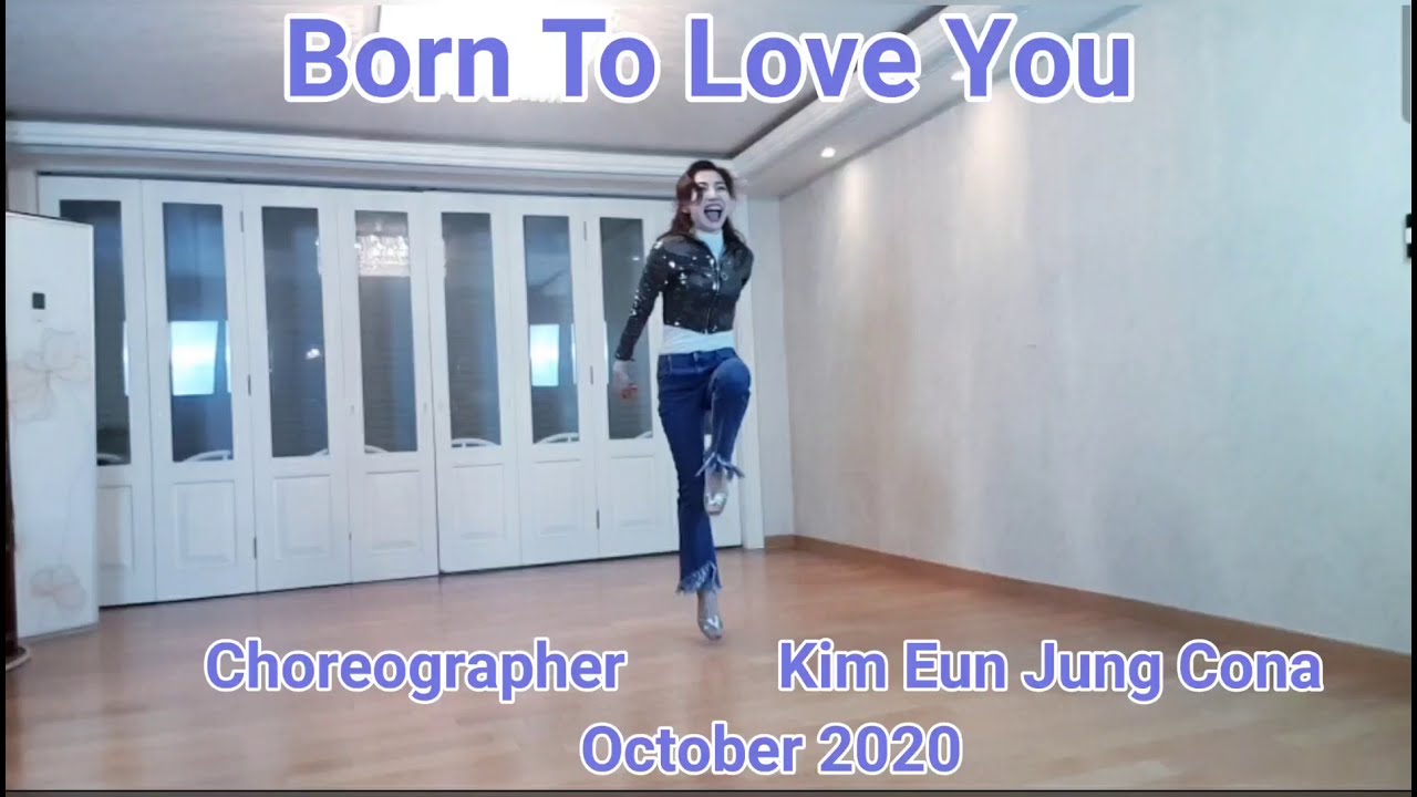 Born To Love You - Line Dance (Kim Eun Jung Cona) - YouTube
