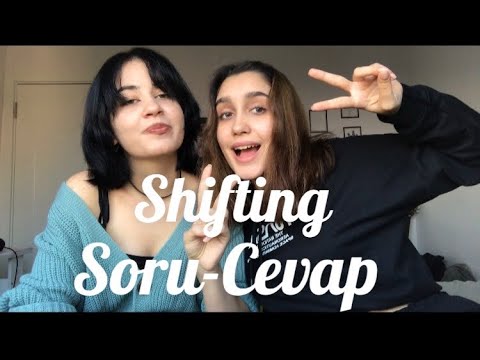 Shifting Yapan Birisiyle Soru-Cevap! | #ShiftingRealityTr