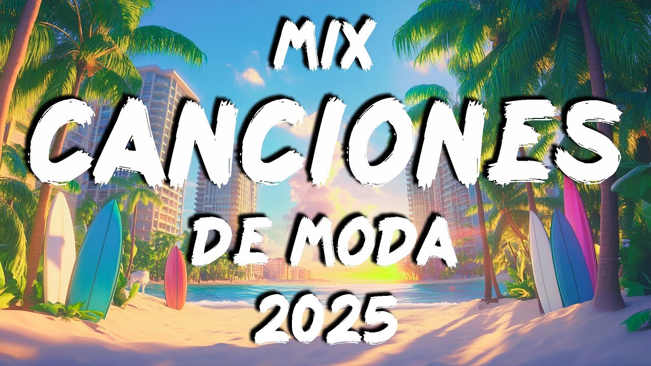 POP LATINO MIX 2025 🎆🪂 MIX TOP CANCIONES DEL VERANO 2025 🎆🪂 MUSICA ...