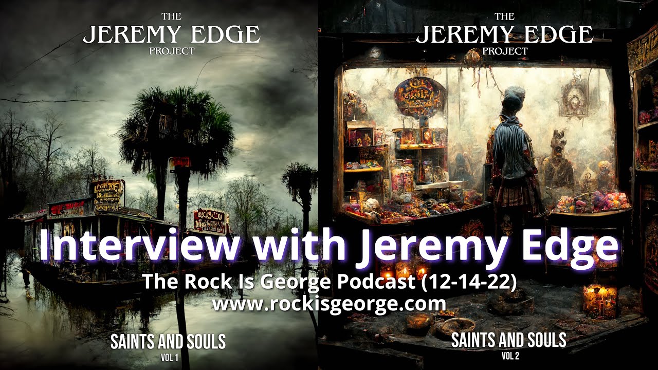 Interview with JEREMY EDGE of THE JEREMY EDGE PROJECT (Episode 92, 12 ...