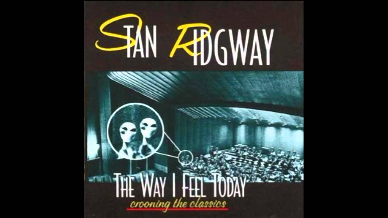 Stan Ridgway - My Way ( The Way I Feel Today - Crooning The Classics ...