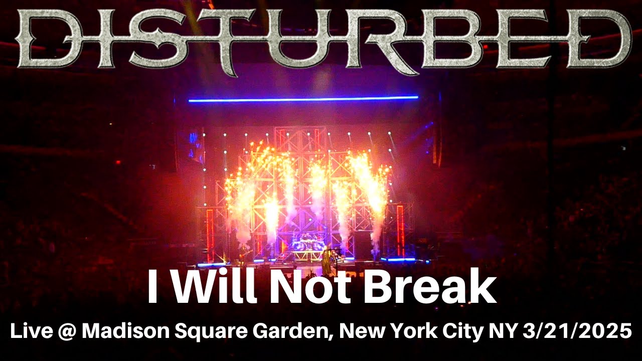 Disturbed - I Will Not Break LIVE @ SOLD OUT Madison Square Garden New ...