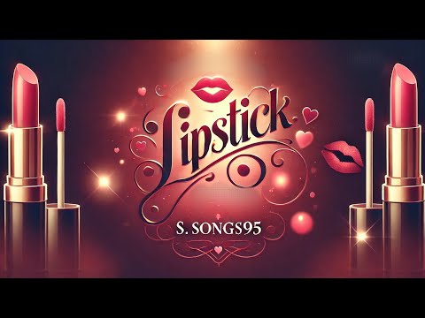 Lipstick | New Romantic Dance Song 2025 | Hindi Song | S.Songs95