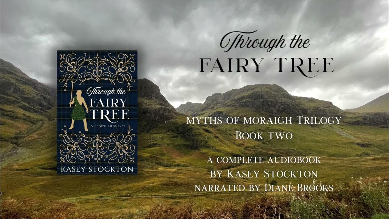 Through the Fairy Tree by Kasey Stockton - Myths of Moraigh Book 2 ...