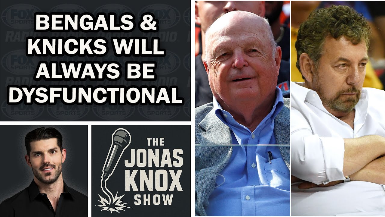 Jonas Knox: Bengals & Knicks Will Always Find a Way to Mess Up a Good ...