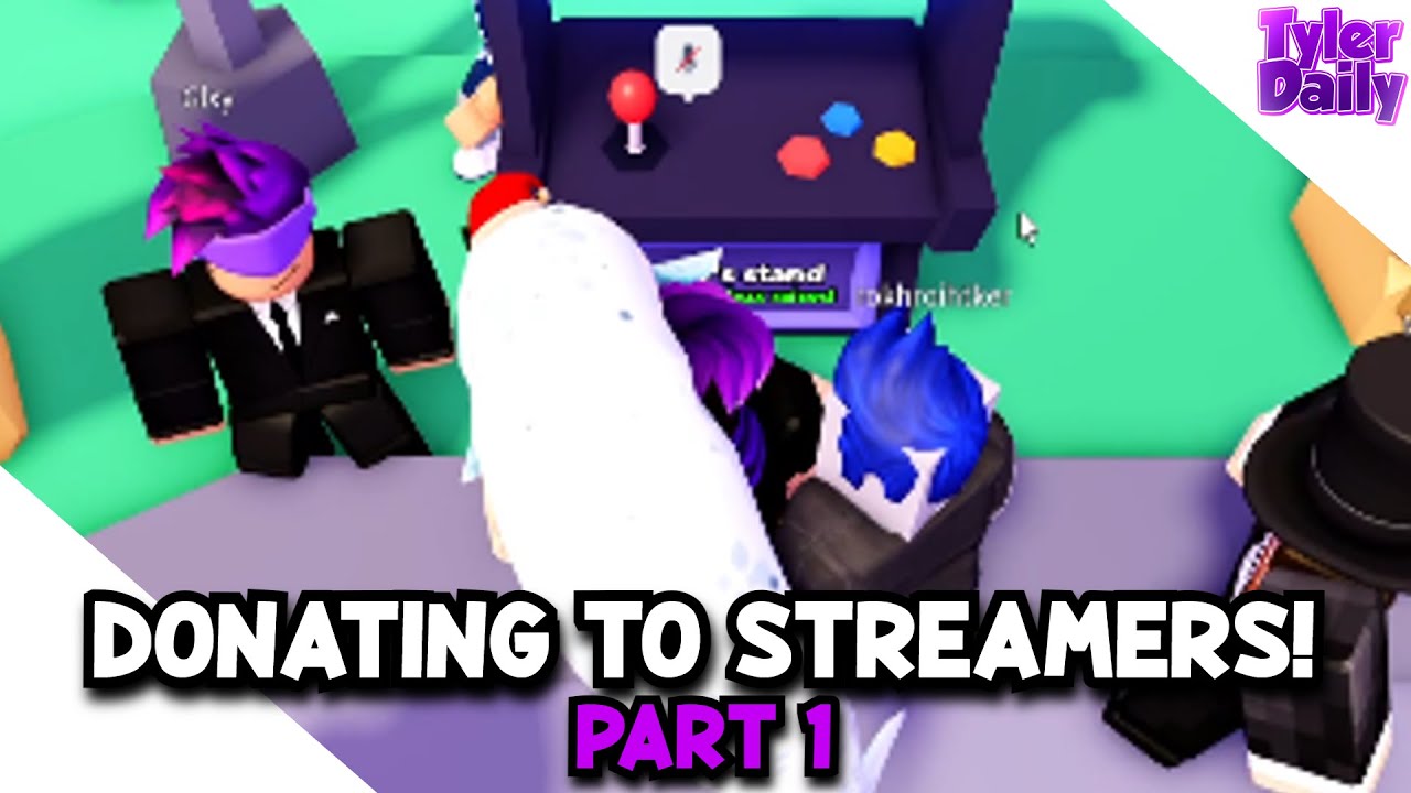 DONATING TO STREAMERS... PART 1 - YouTube