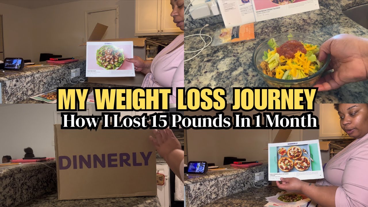 My WEIGHT LOSS JOURNEY | HOW I LOST 15 POUNDS IN 1 MONTH + DINNERLY ...