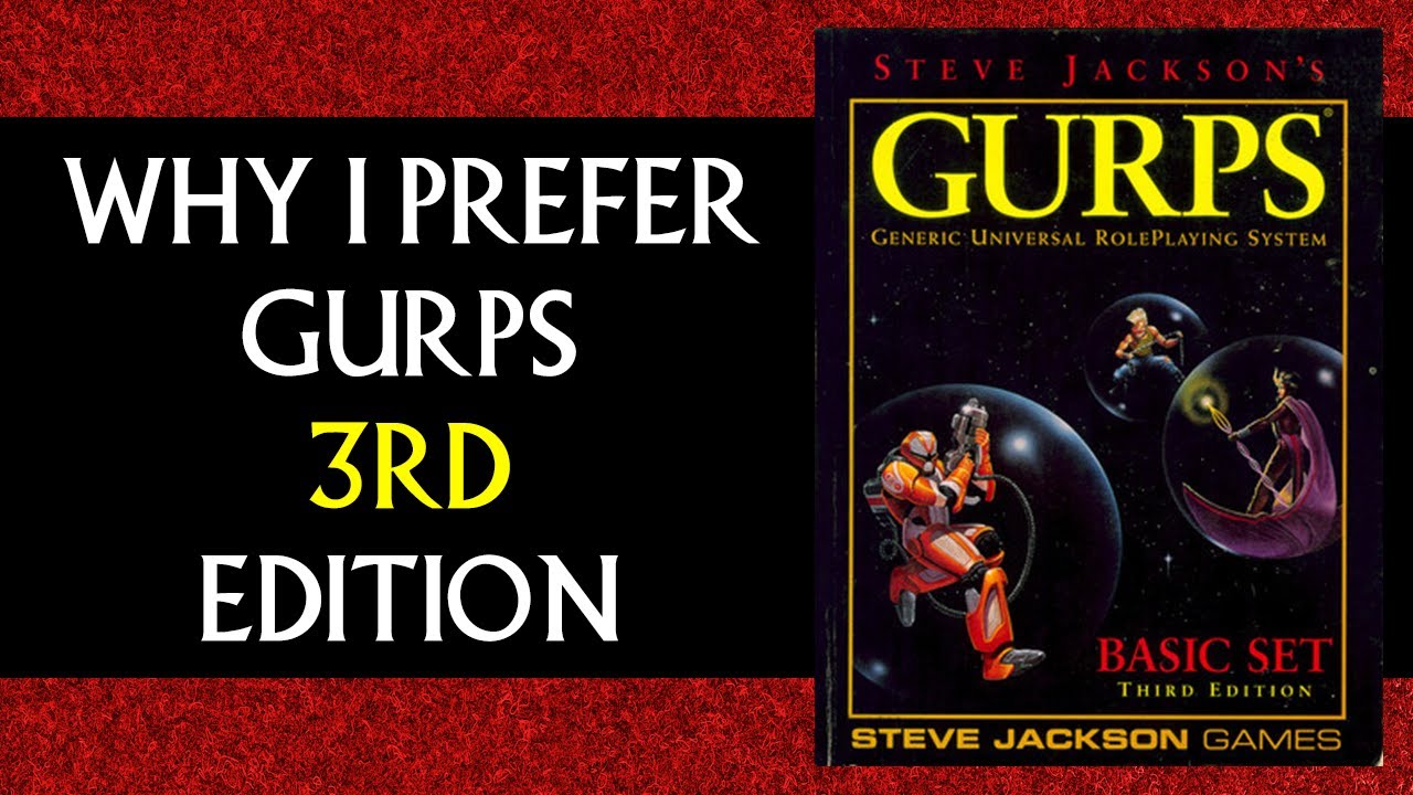 Why I prefer GURPS 3rd edition - YouTube