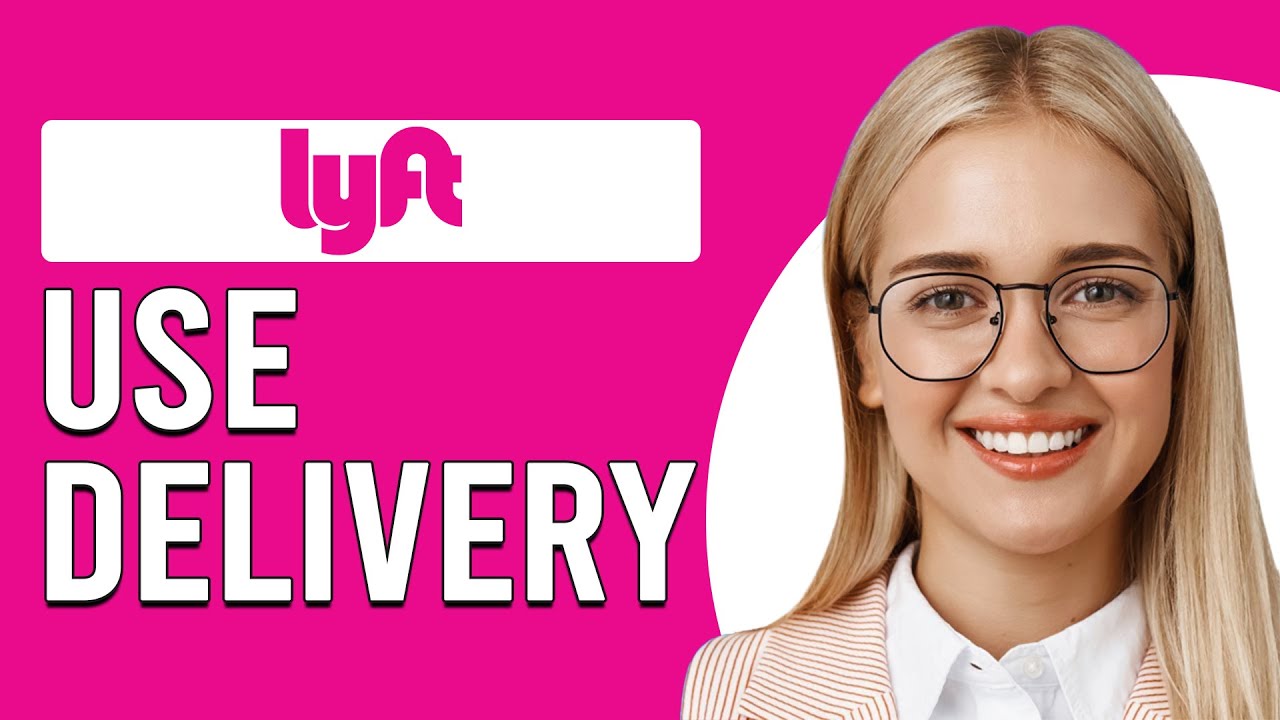 How To Use Lyft Delivery (How To Order And Use Lyft Delivery) - YouTube
