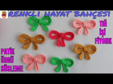 Tığ İşi Fiyonk Yapımı - Patik Kıyafet Çanta Örgü Süsleme/Anlatımlı Yapılışı/Örgü Dantel Oya El İşi