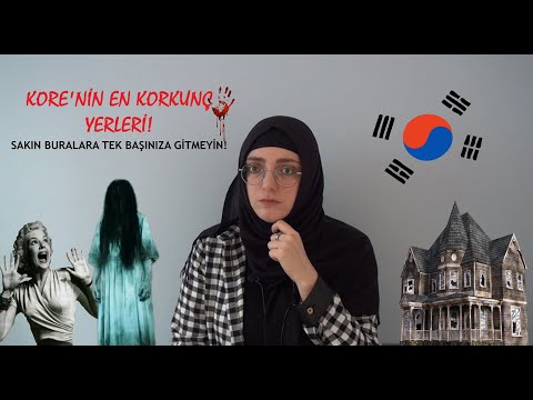 KORE'NİN EN KORKUNÇ YERLERİ! (Sakın Buralara Tek Başınıza Gitmeyin!)