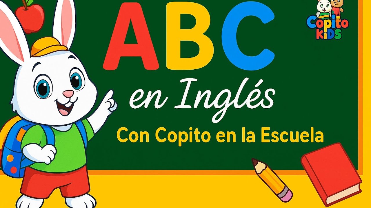 📚 Aprende el ABC en Inglés con Copito en la Escuela 🐰 - YouTube