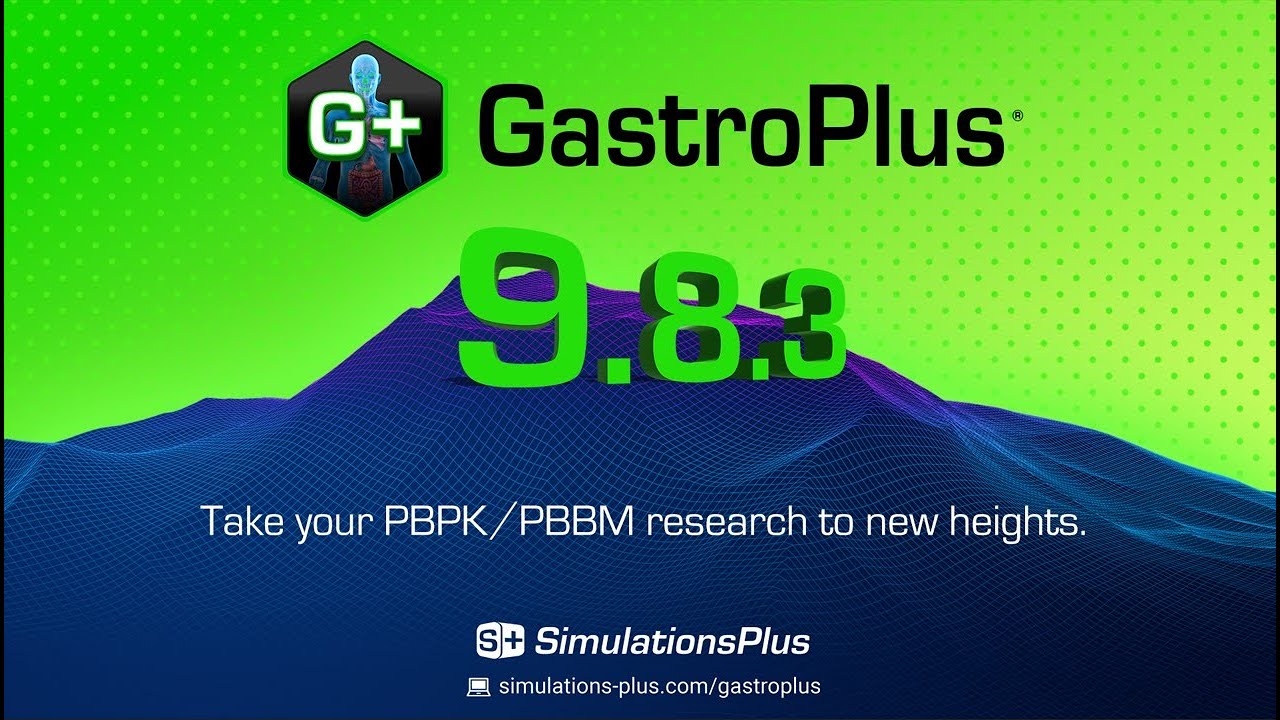 GastroPlus® 9.8.3 Take your PBPK/PBBM research to new heights - YouTube