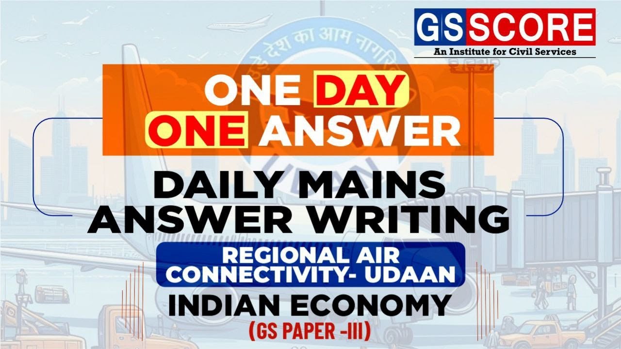 One Day One Answer: UPSC Daily Answer Writing Practice | Regional Air ...