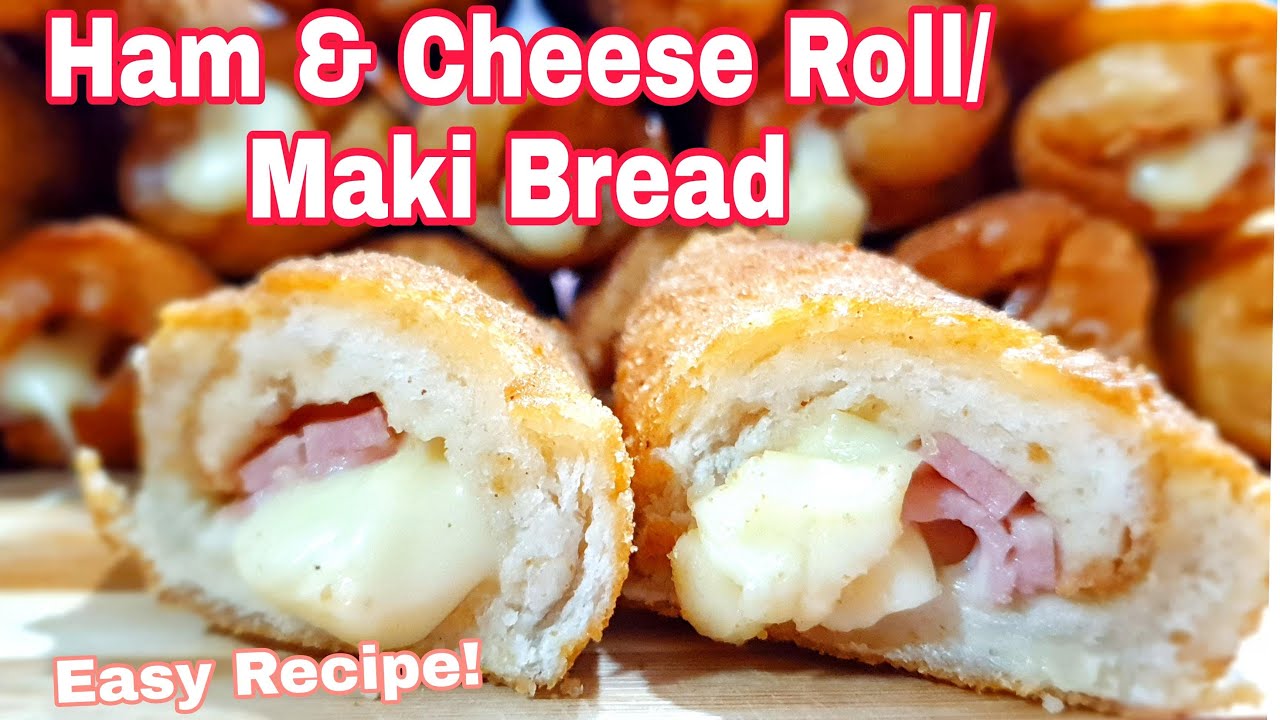 Gawin ito sa tinapay! HAM AND CHEESE ROLLS | MAKI BREAD | EASY RECIPE ...