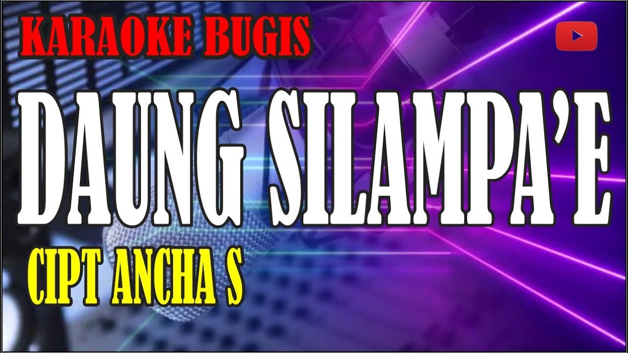Karaoke bugis daung silampae - cipt ancha S - YouTube
