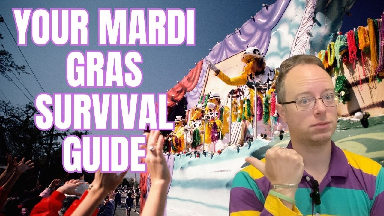 YOUR MARDI GRAS SURVIVAL GUIDE | LAISSEZ LES BONS TEMPS ROULER | TIPS ...