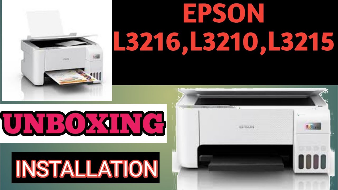 UNBOXING EPSON PRINTER L3210,L3216,L3215 | INSTALLATION | HOW TO COPY ...