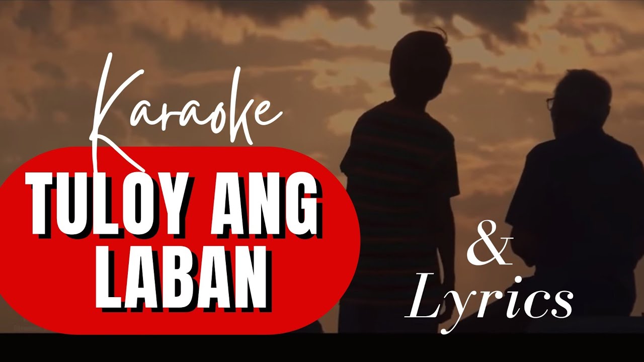 Tuloy Ang Laban - Guerrero Dos Theme Song Karaoke & Lyrics - YouTube