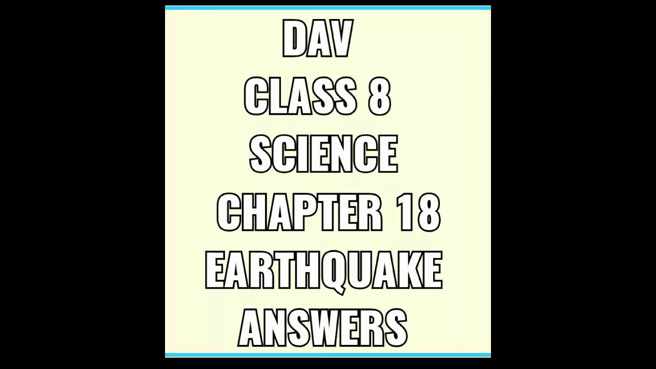 DAV class 8 science chapter 18 earthquake answers - YouTube