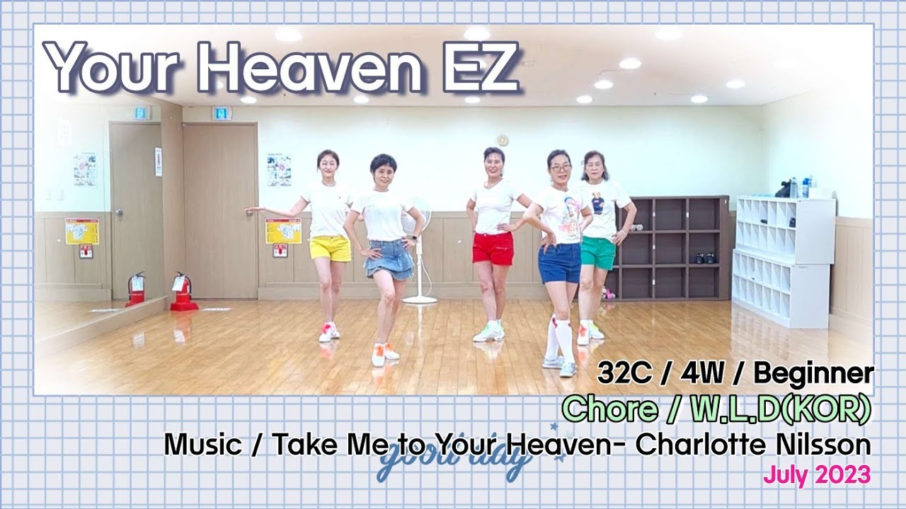 [정지현Linedance] Your Heaven EZ/ Beginner/ Chore: W.L.D./ Demo - YouTube