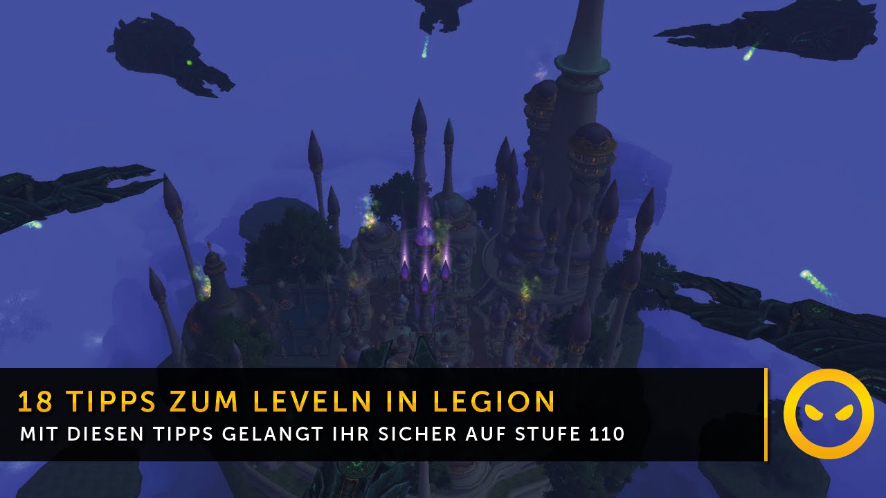 18 Tipps zum Leveln in WoW Legion | Vanion.eu - YouTube