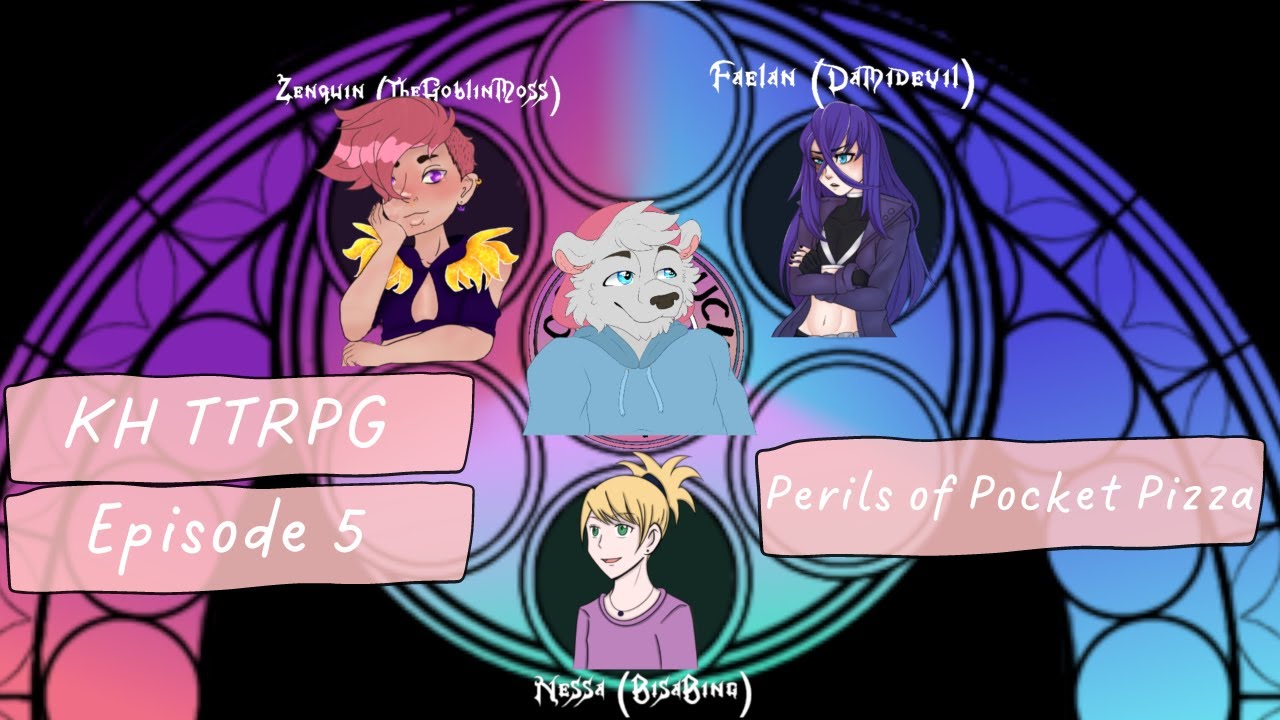Kingdom Hearts TTRPG Episode 5, Perils of Pocket Pizza! - YouTube