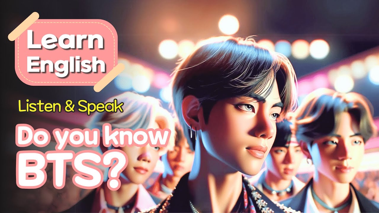 Do you know BTS? | Improve your english | Listen and repeat every day ...