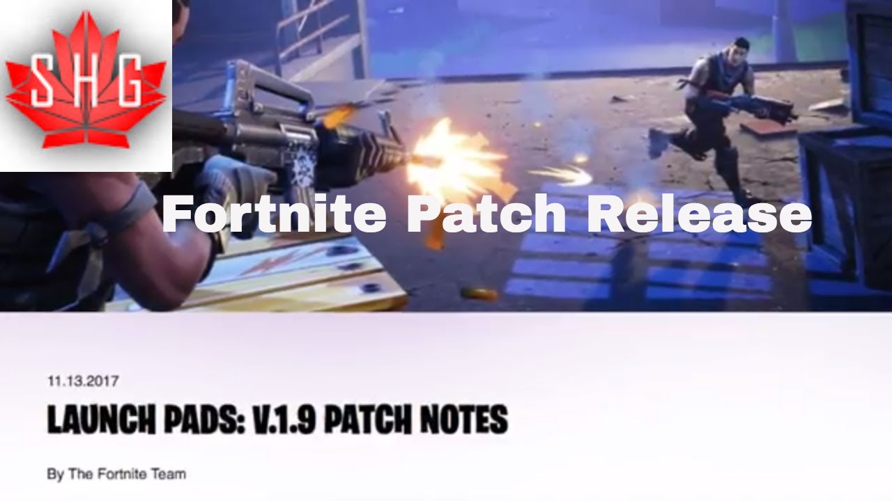 Fortnite 1.9 Patch Notes What You Need to Know - YouTube