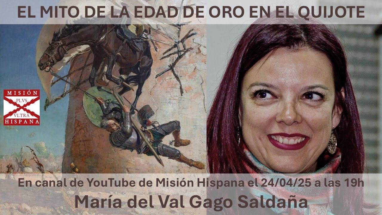 MXHT4E23: María del Val Gago. EL MITO DE LA EDAD DE ORO EN EL QUIJOTE ...