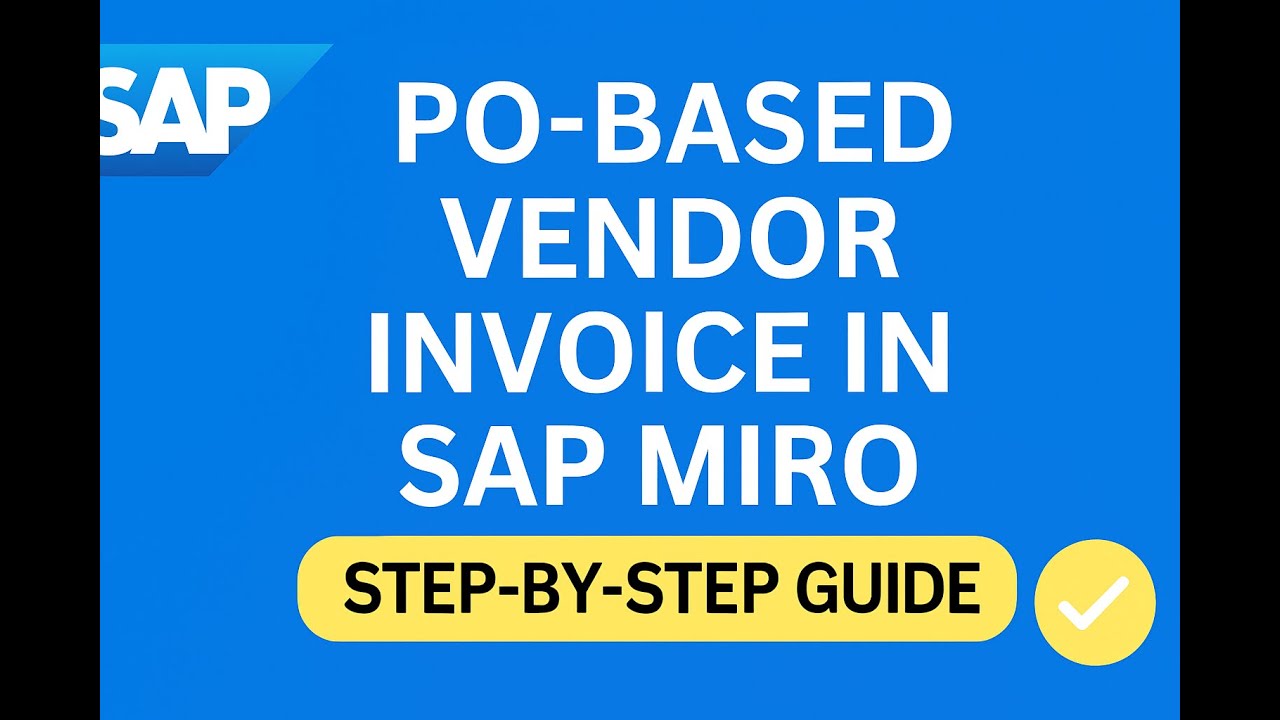 P2P Process in SAP | Step 4 – MIRO (Invoice Posting) in Accounts ...