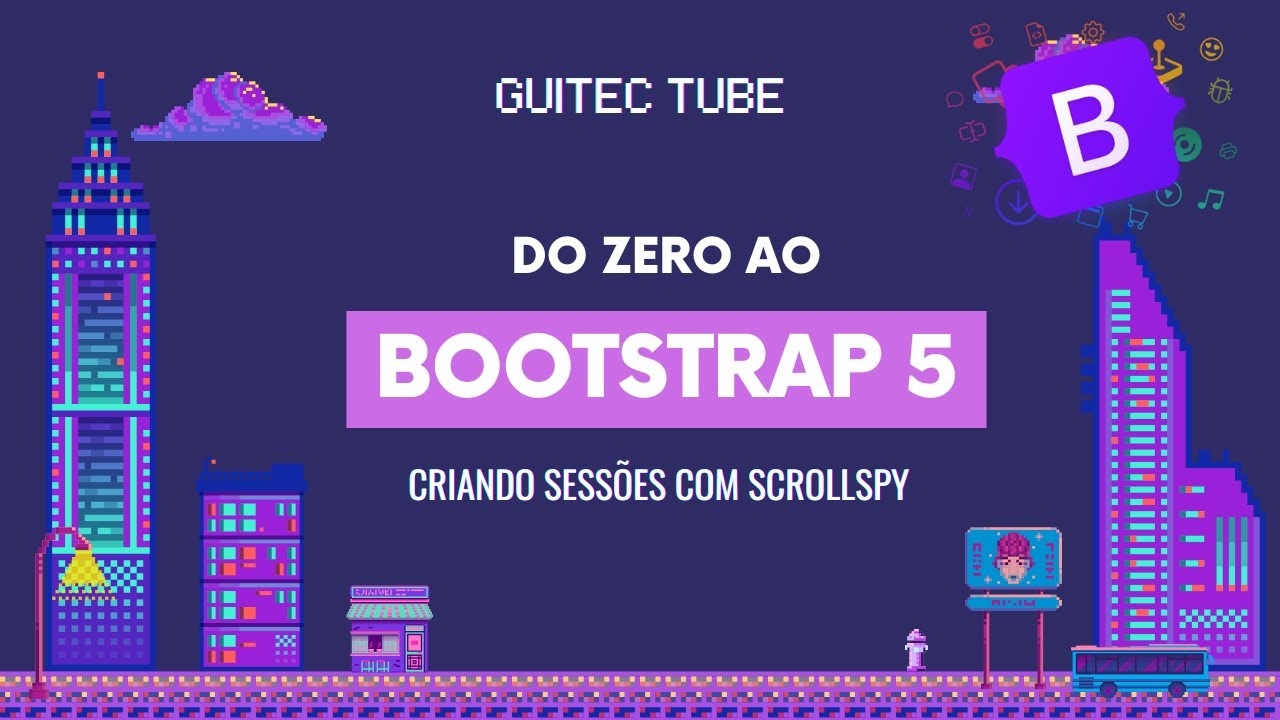 Do Zero ao Bootstrap 5 - Aula 24 - Criando sessões com Scrollspy com Bootstrap 5 - YouTube